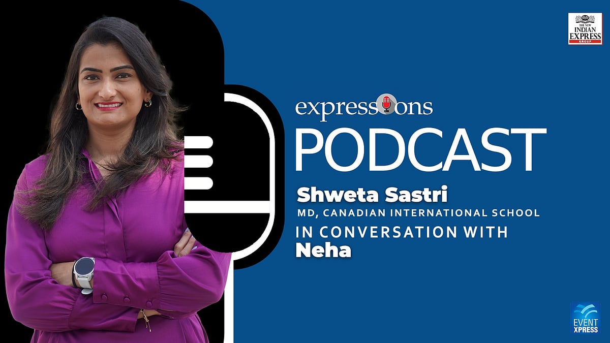 Expressions Podcast Episode 25: Educationist Shweta Sastri on nurturing ...